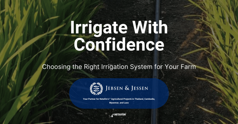 Choosing The Right Irrigation System For Your Farm In Southeast Asia